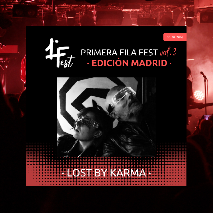 LOST BY KARMA :: Primera Fila Fest